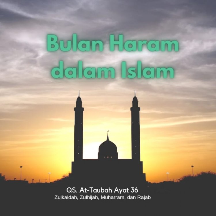 Bulan-bulan Haram dalam Islam - Guru Indonesia Menulis